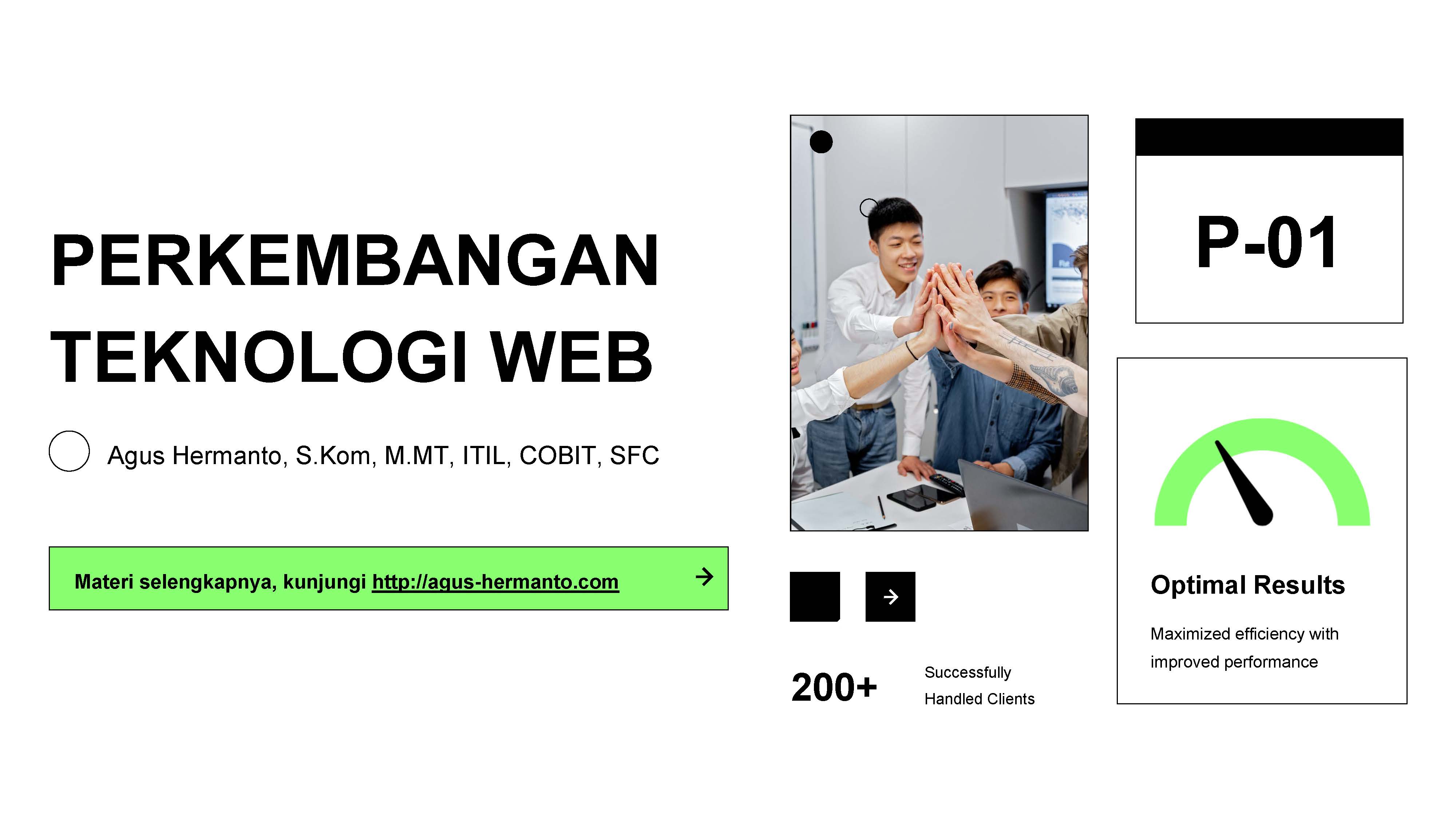 P01 - PERKEMBANGAN TEKNOLOGI WEB | Agus Hermanto