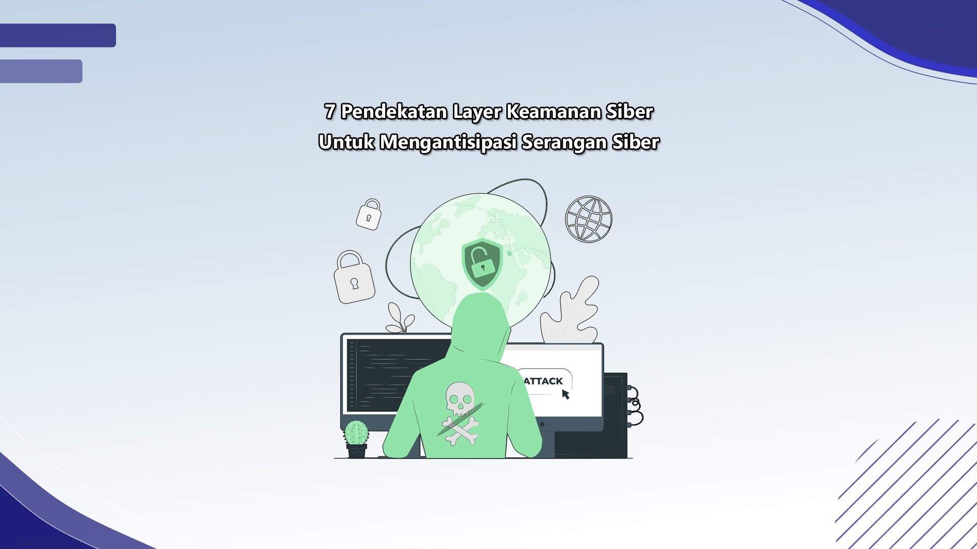 7 Pendekatan Layer Keamanan Siber Untuk Mengantisipasi Serangan Siber ...